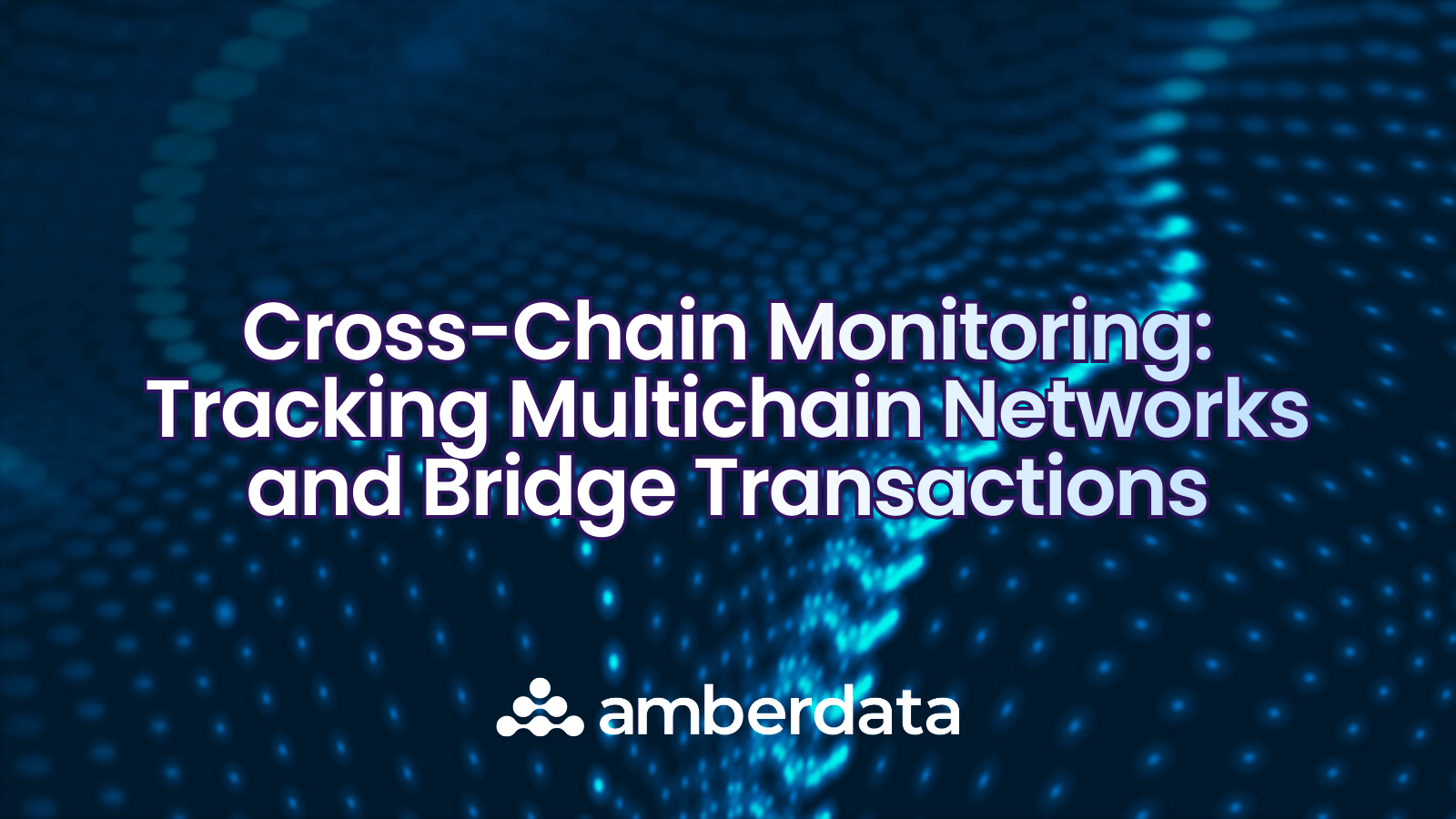Cross-Chain Monitoring: Tracking Multichain Networks and Bridge ...